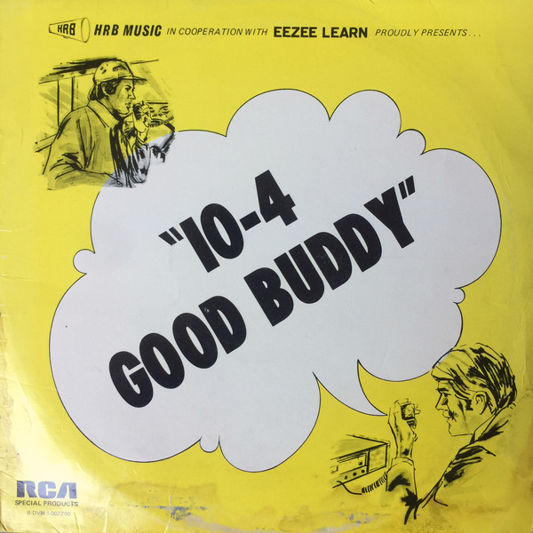 That’s a Big 10-4 – Various Ramblings of a Nostalgic Italian