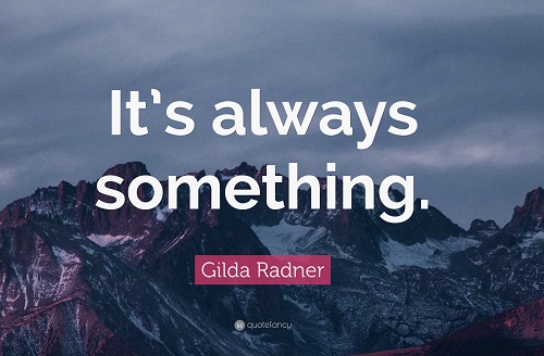 It’s Always Something – Various Ramblings of a Nostalgic Italian
